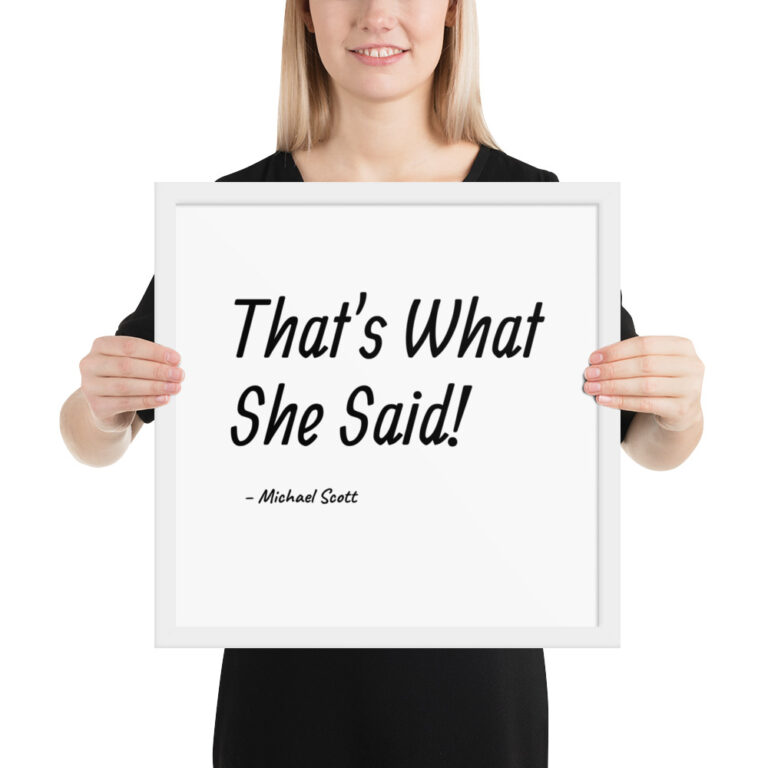 That's What She Said Poster - The Office Gear